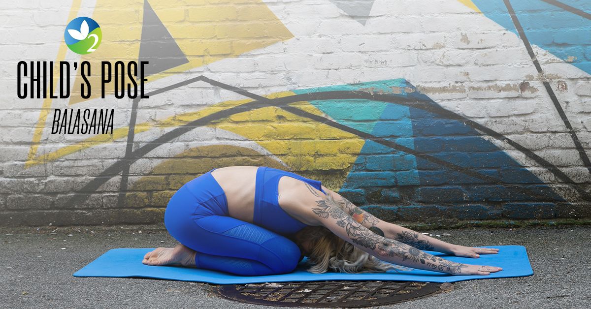 Pose Of The Week Guide:Child's Pose | Oxygen Yoga Fitness